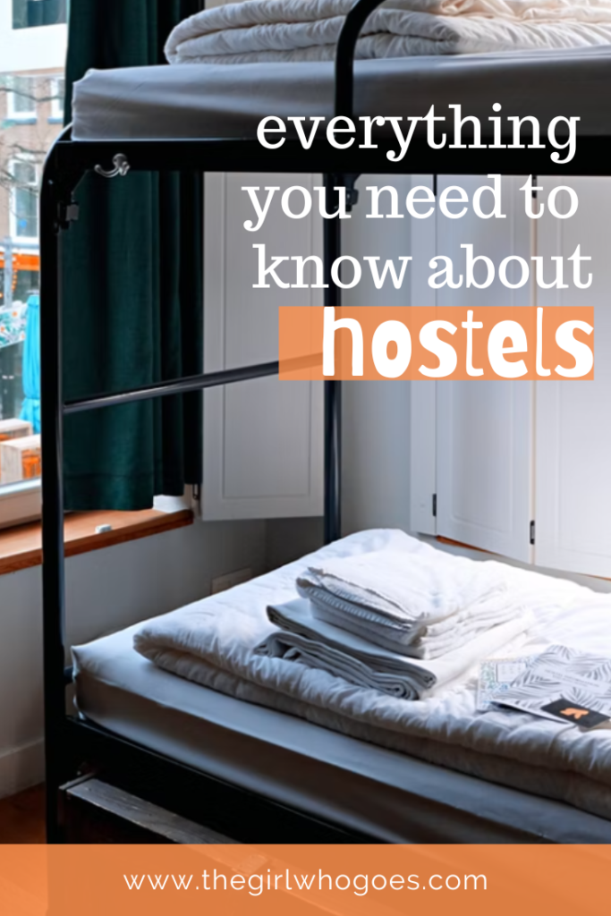 7 Things To Know About Staying in Hostels