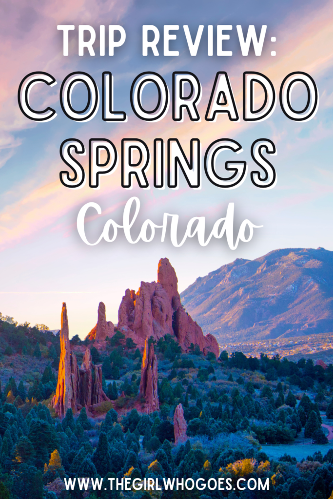 Trip Review: Colorado Springs, Colorado – The Girl Who Goes